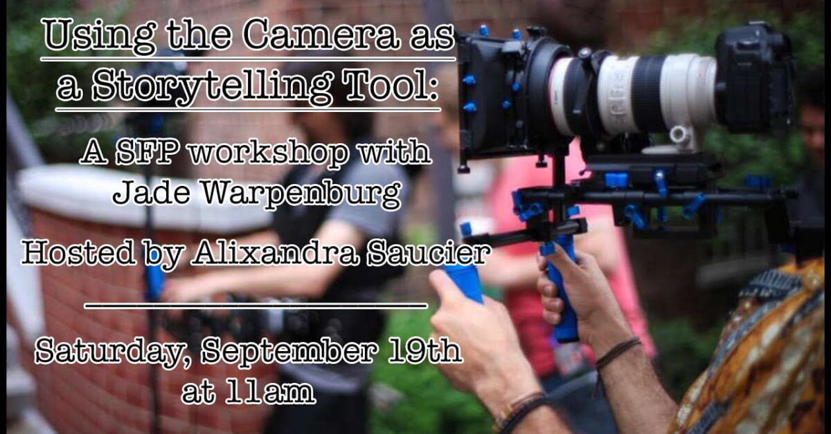 Using the Camera as a Storytelling Tool – Spokane Film Project
